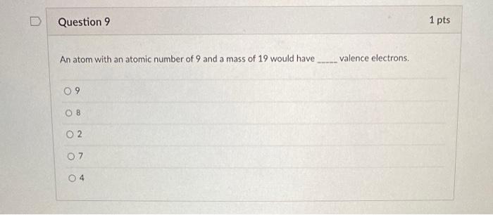 Solved An atom with an atomic number of 9 and a mass of 19 | Chegg.com