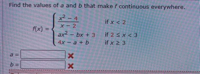 Solved Find the values of a and b that make f continuous | Chegg.com