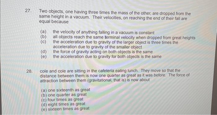 Solved 27. Two objects, one having three times the mass of | Chegg.com