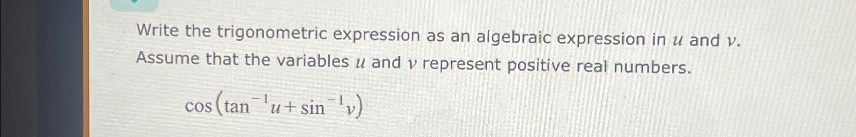 Solved Write the trigonometric expression as an algebraic | Chegg.com