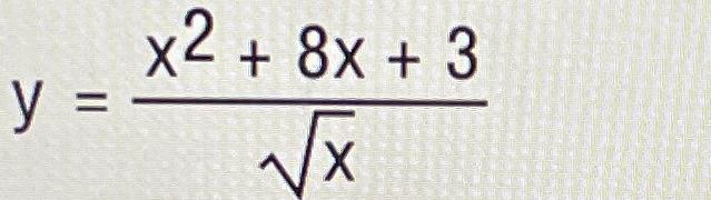 Solved y=xx2+8x+3 | Chegg.com