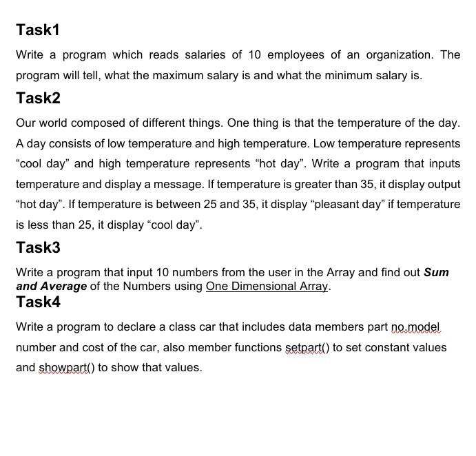 Solved Task1 Write a program which reads salaries of 10 | Chegg.com Solved Task1 Write a program which reads salaries of 10 | Chegg.com