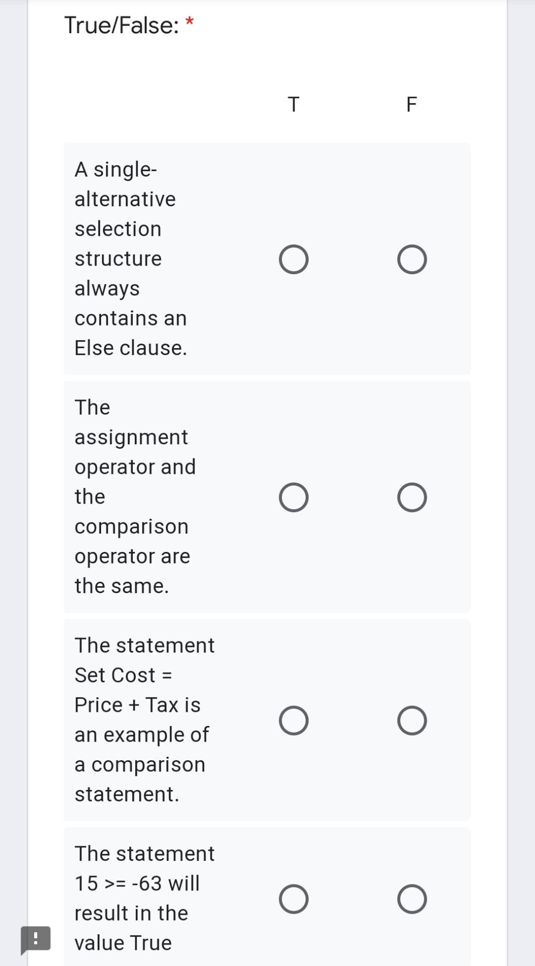 Solved True/False: * T F A single- alternative selection | Chegg.com