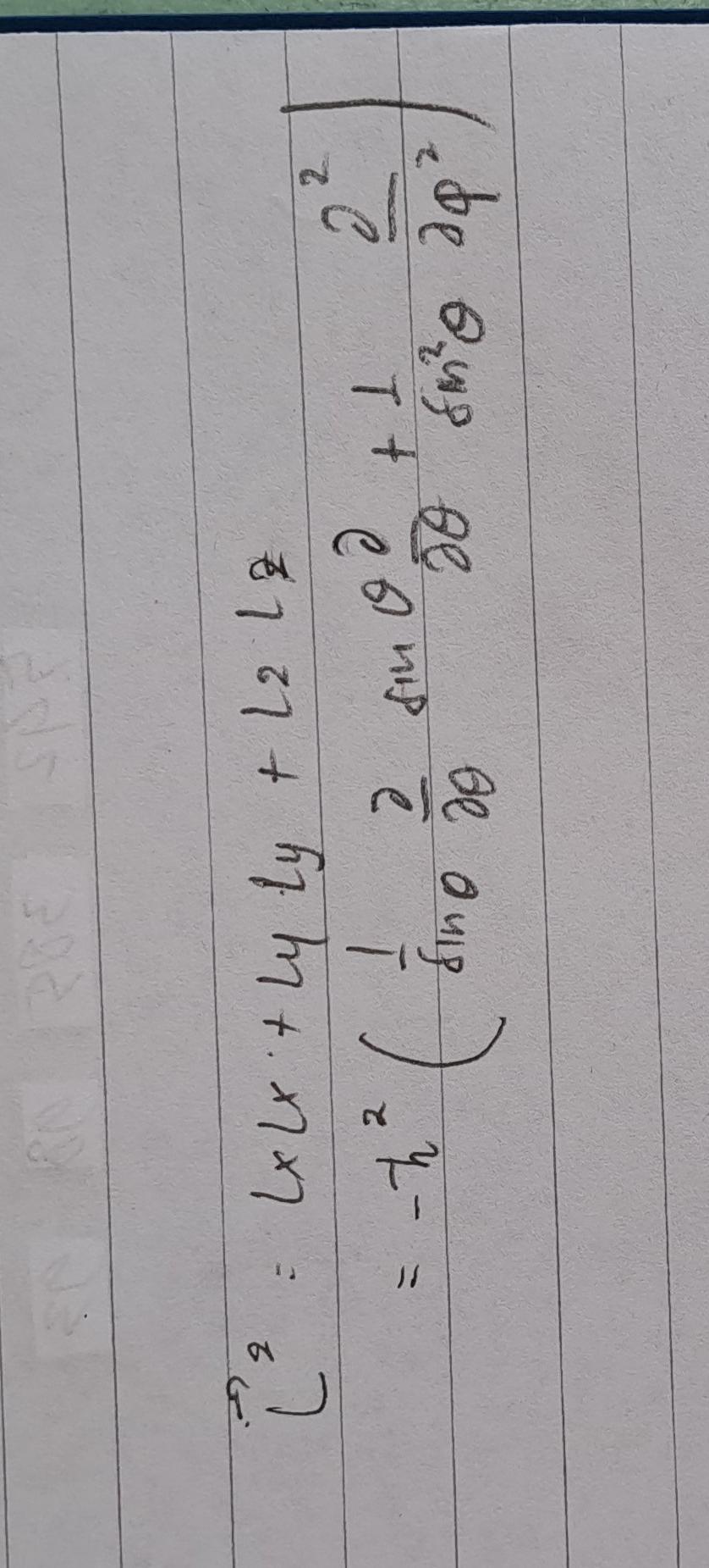 Solved L2=LxLx+lyly+L2Lz=−ℏ2(sinθ1∂θ∂sinθ∂θ∂+sin2θ1∂ϕ2∂2) | Chegg.com