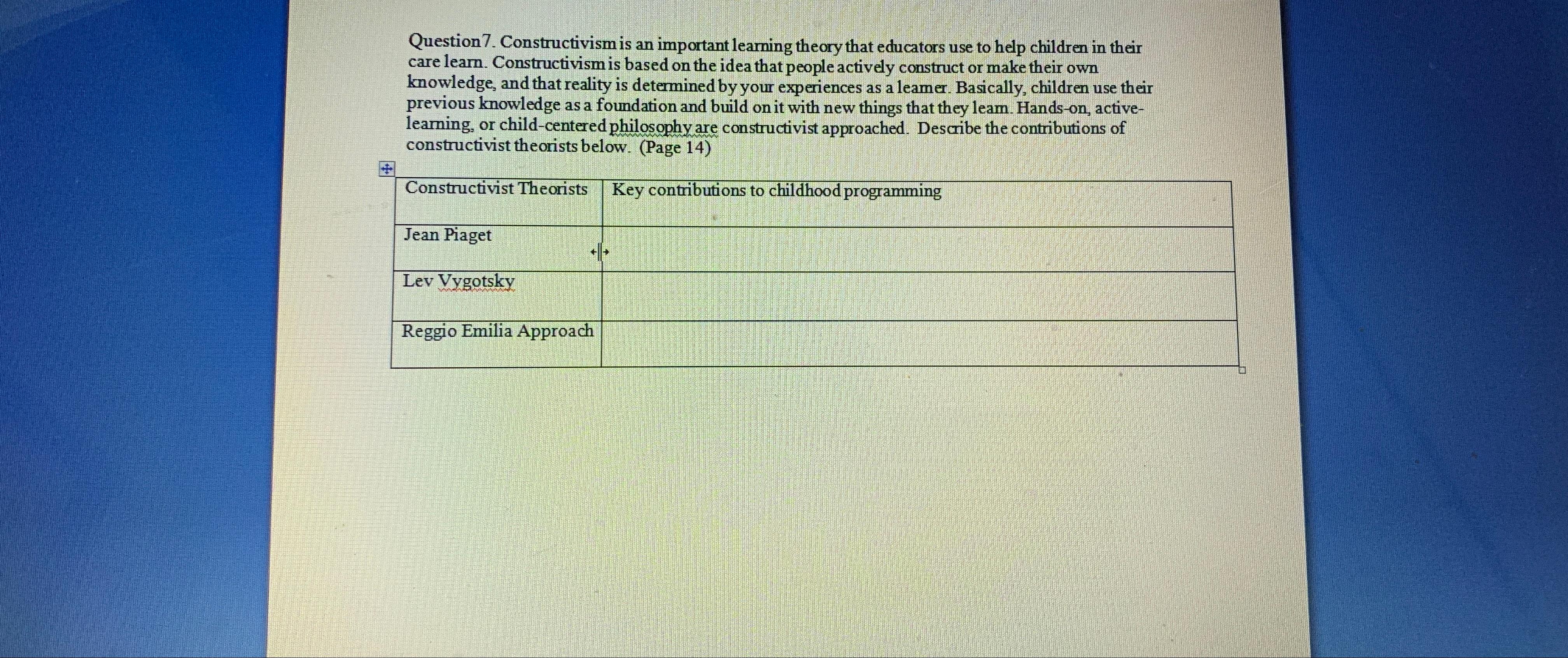 Solved Question7. ﻿Constructivism is an important learning | Chegg.com