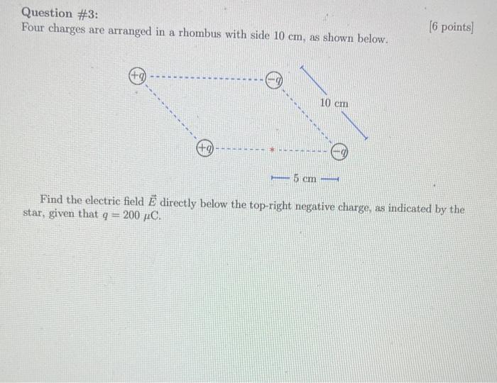 Question #1: [4 points] Four charges are arranged in | Chegg.com