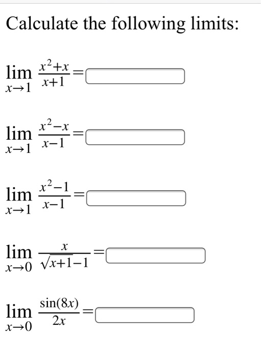 Solved Calculate the following limits: lim2x. lim x-1 x-1 | Chegg.com