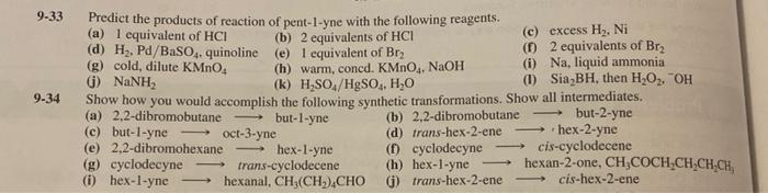 Solved 9-33 Predict the products of reaction of pent-1-yne | Chegg.com
