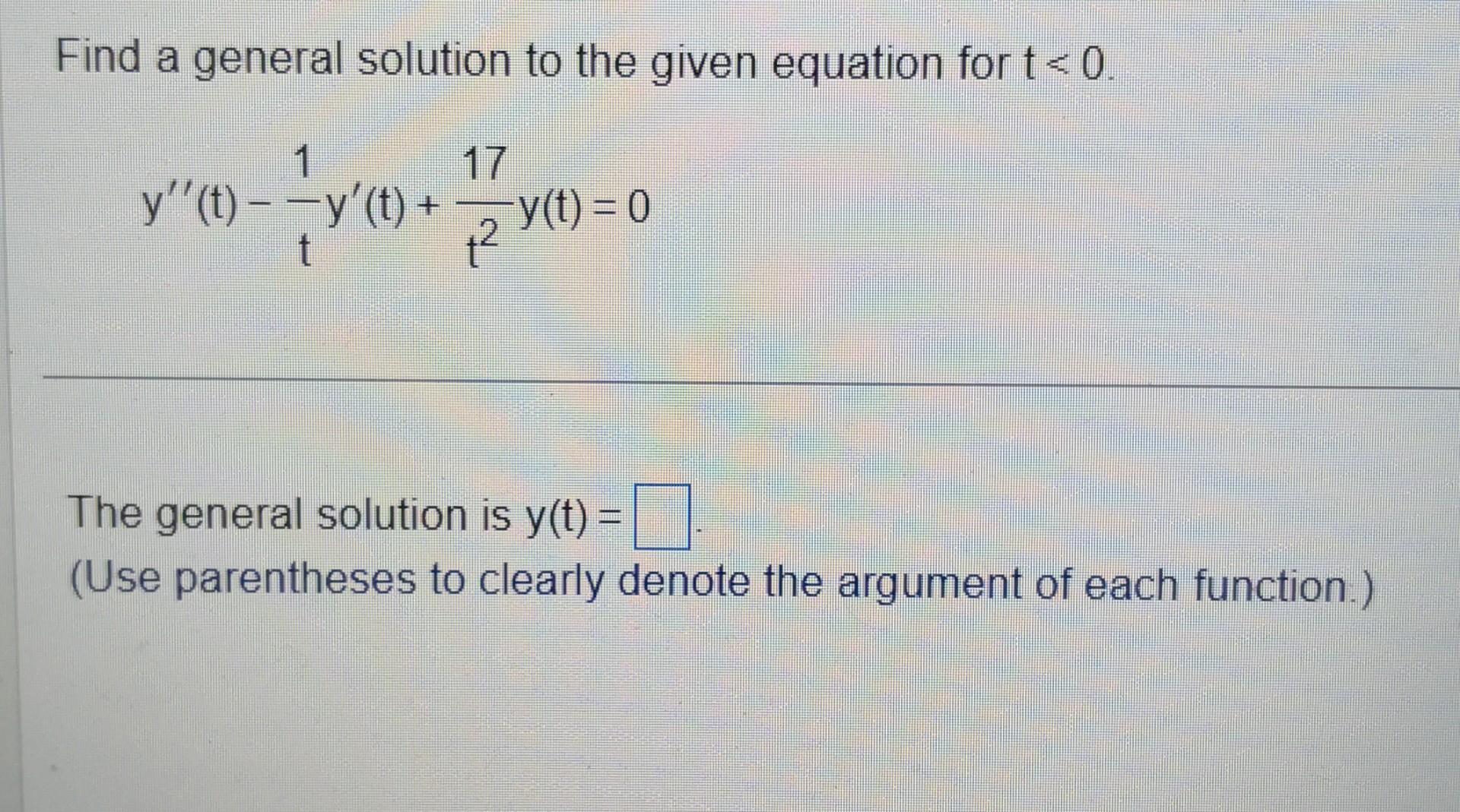 Solved Find a general solution to the given equation for | Chegg.com