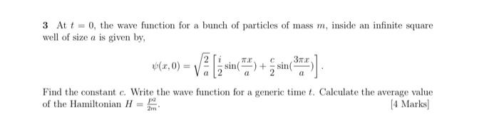 Solved 3 At t=0, the wave function for a bunch of particles | Chegg.com