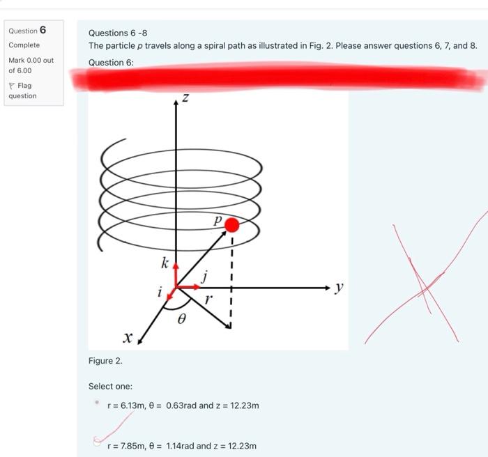 Solved Questions 6 -8 The particle p travels along a spiral | Chegg.com