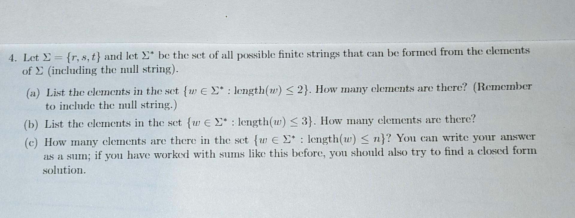 Solved 4. Let Σ={r,s,t} and let Σ∗ be the set of all | Chegg.com