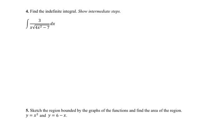 Solved 4. Find the indefinite integral. Show intermediate | Chegg.com
