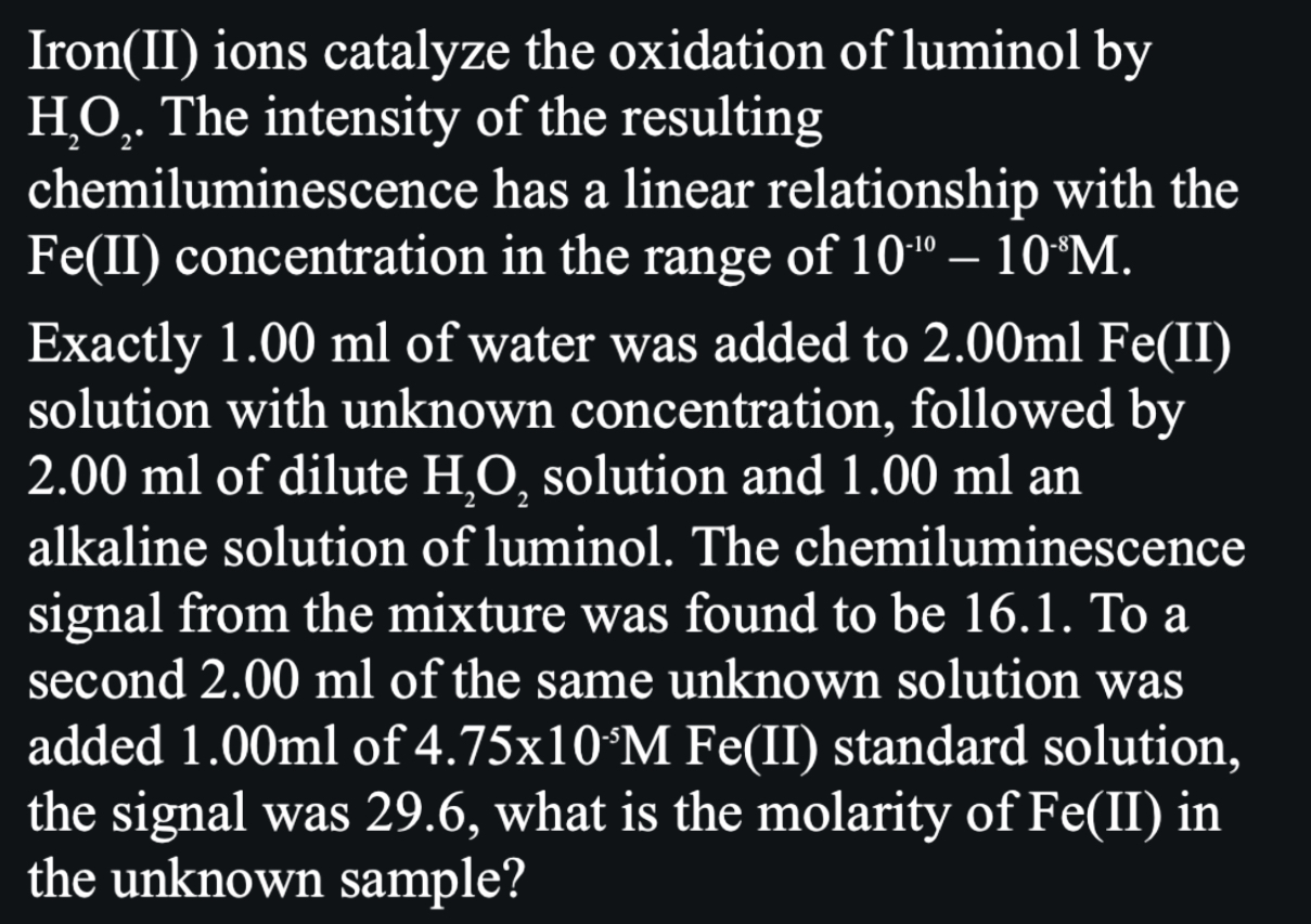 Solved Iron(II) ﻿ions catalyze the oxidation of ﻿luminol | Chegg.com