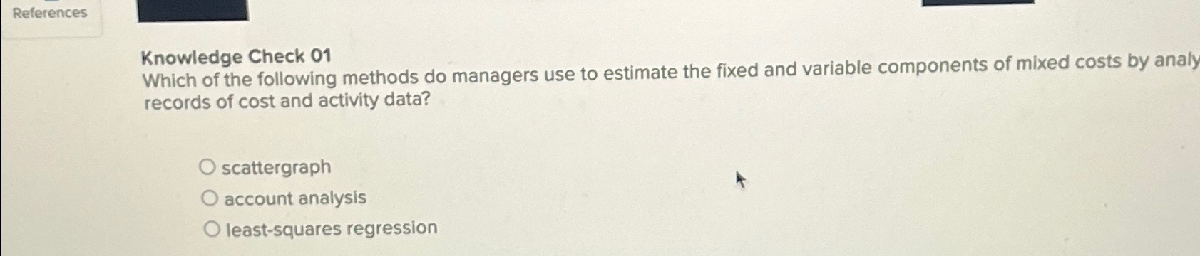 Solved ReferencesKnowledge Check 01Which of the following | Chegg.com