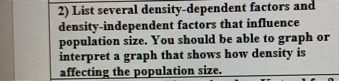 Solved 2) List several density-dependent factors and | Chegg.com