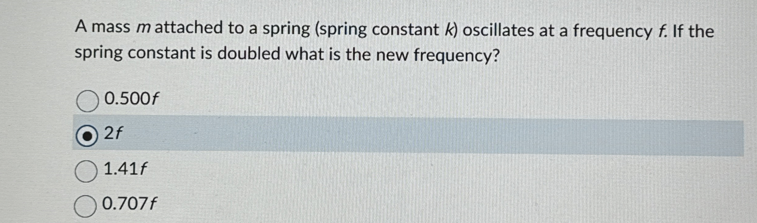 Solved A mass m ﻿attached to a spring (spring constant k ) | Chegg.com