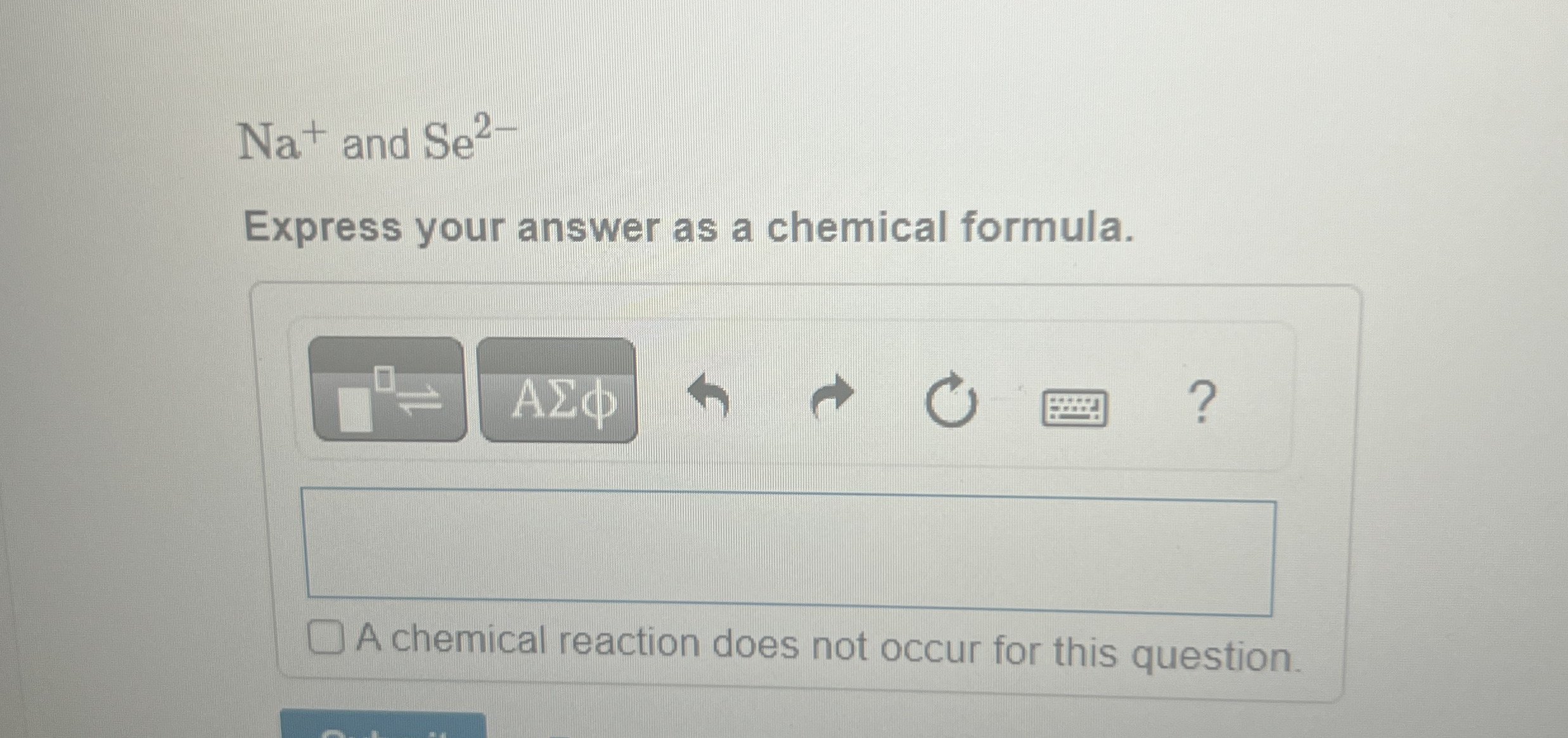 Solved Na+and Se2-Express your answer as a chemical | Chegg.com