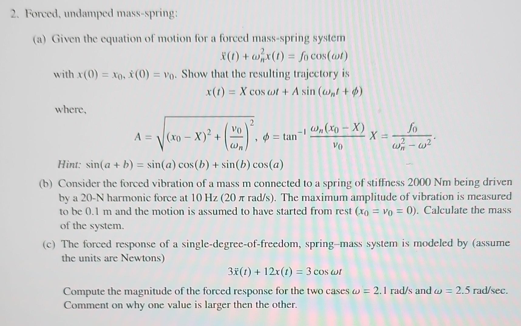 Solved (a) Given the equation of motion for a forced | Chegg.com