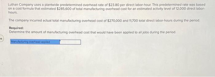 Solved Luthan Company uses a plantwide predetermined | Chegg.com