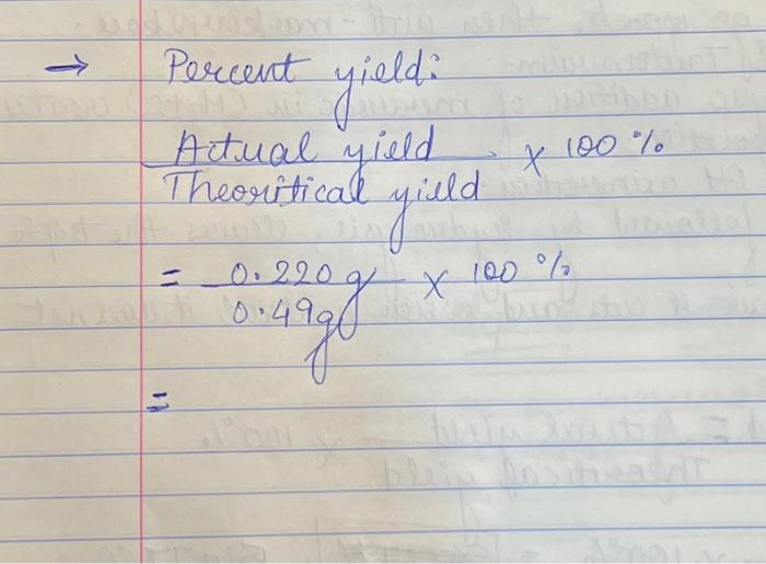 Solved Percent yield: Theoritical yield Actual yield ×100% | Chegg.com