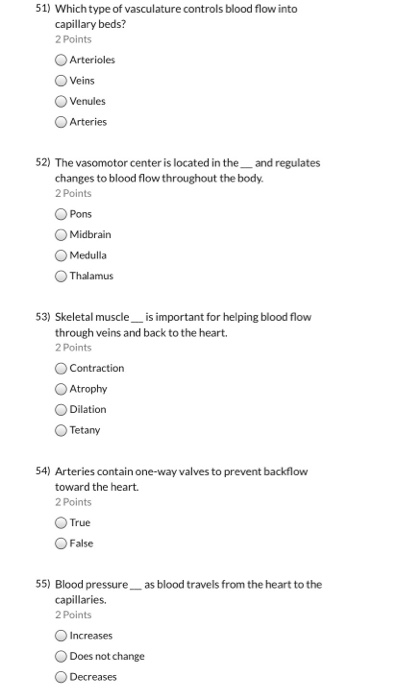 Solved 51) Which type of vasculature controls blood flow | Chegg.com