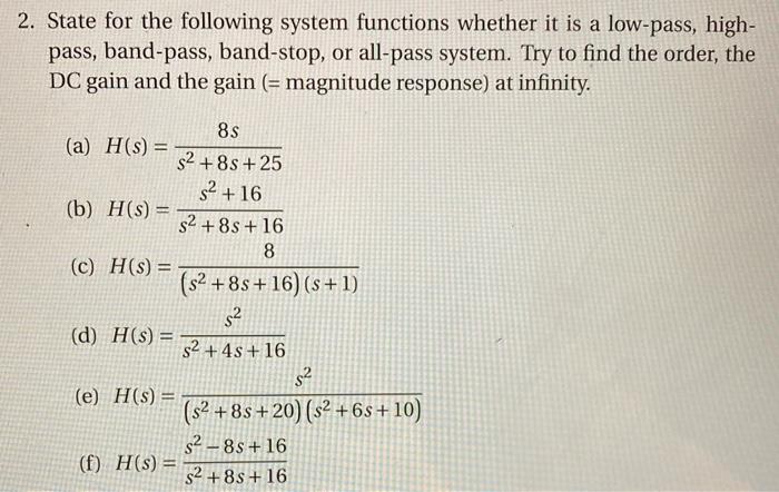 Solved 2. State for the following system functions whether | Chegg.com