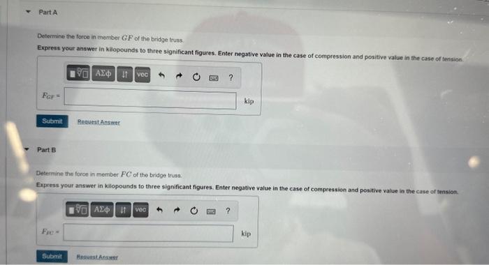 Solved Determine the force in thember GF of the bridge | Chegg.com
