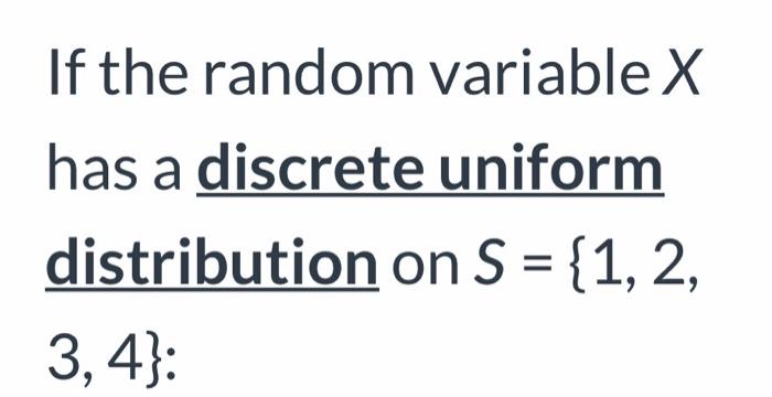 Solved If the random variable X has a discrete uniform | Chegg.com