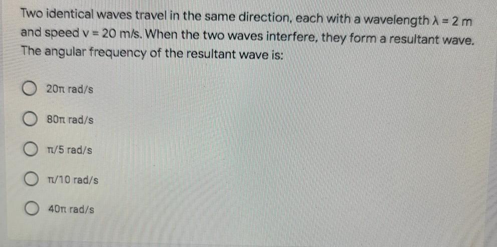 Solved Two identical waves travel in the same direction, | Chegg.com