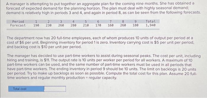 Solved A manager is attempting to put together an aggregate | Chegg.com