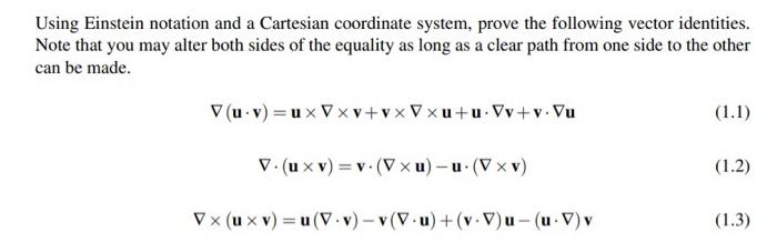 Solved Using Einstein notation and a Cartesian coordinate | Chegg.com
