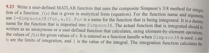 Solved 9.23 Write a user-defined MATLAB function that uses | Chegg.com