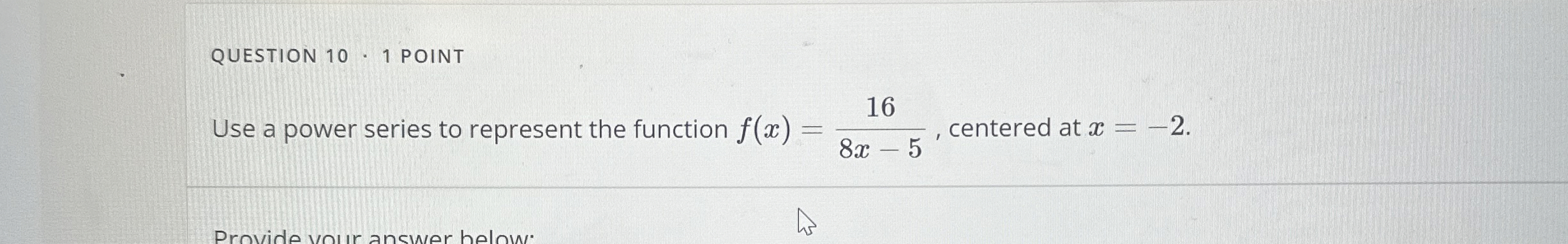 Solved QUESTION 10 - 1 ﻿POINTUse a power series to represent | Chegg.com