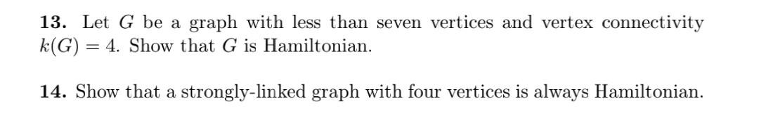Solved 13. Let G be a graph with less than seven vertices | Chegg.com