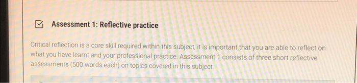 Solved Assessment 1: Reflective practice Critical reflection | Chegg.com