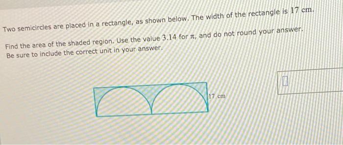 Solved Two semicircles are placed in a rectangle, as shown | Chegg.com