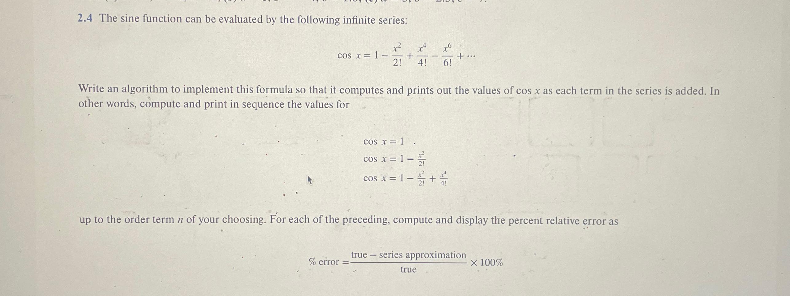 Solved 2.4 ﻿The sine function can be evaluated by the | Chegg.com