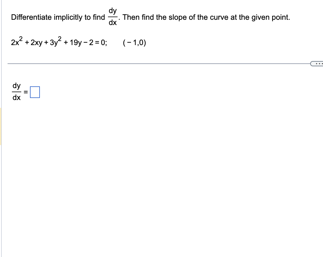 Solved Differentiate implicitly to find dydx. ﻿Then find the | Chegg.com