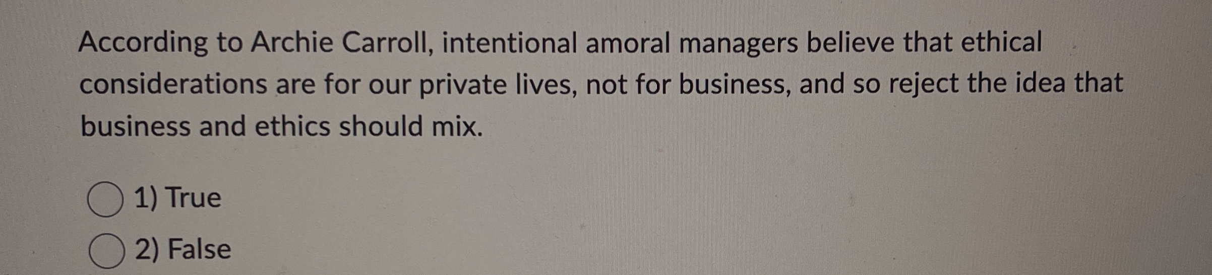 Solved According to Archie Carroll, intentional amoral | Chegg.com