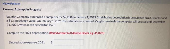 Solved View Policies Current Attempt in Progress Vaughn | Chegg.com