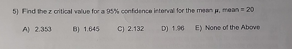 Solved Find the z ﻿critical value for a 95% ﻿confidence | Chegg.com