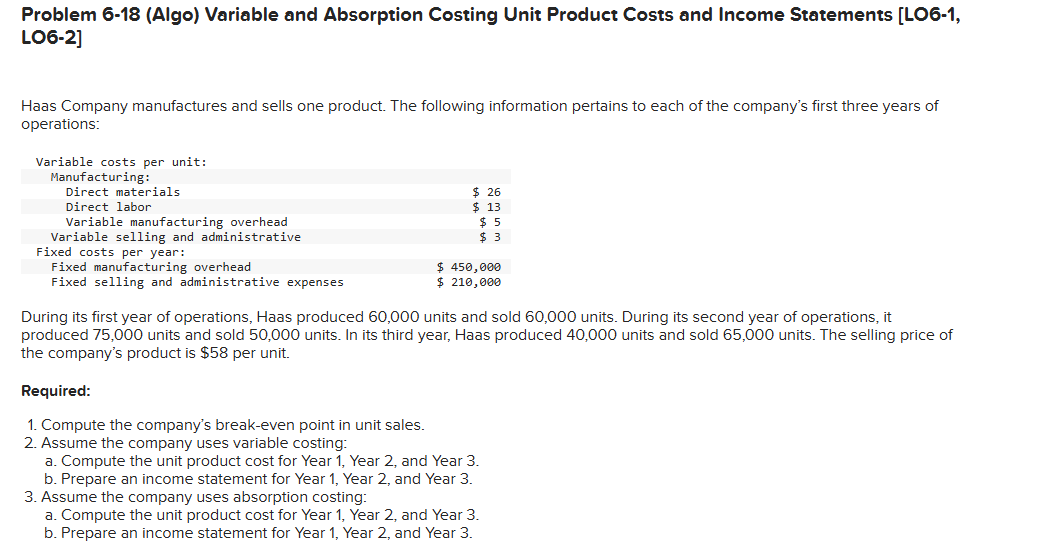 Problem 6-18 (Algo) ﻿Variable and Absorption Costing | Chegg.com