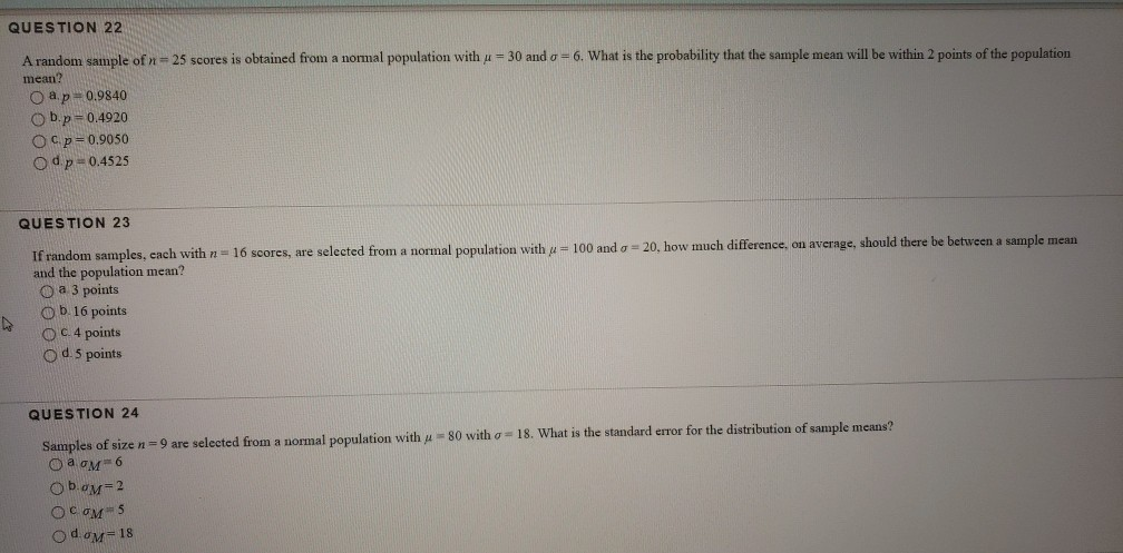 Solved QUESTION 22 A random sample of n=25 scores is | Chegg.com