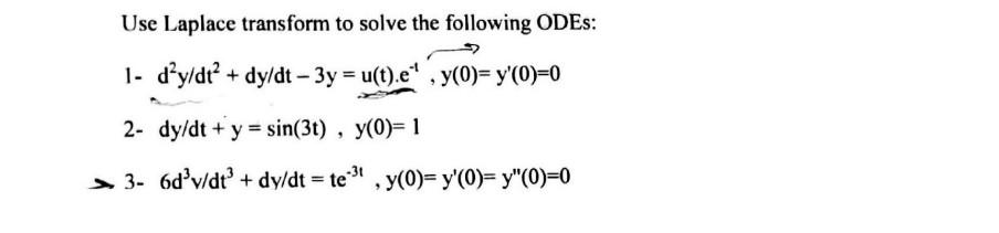 Solved Use Laplace transform to solve the following ODEs: | Chegg.com