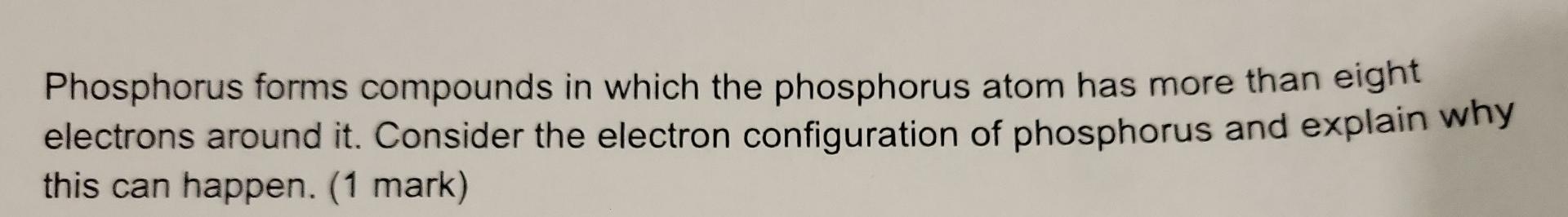 Solved Phosphorus forms compounds in which the phosphorus | Chegg.com