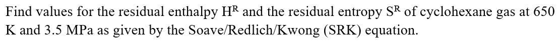 Solved Find values for the residual enthalpy HR ﻿and the | Chegg.com