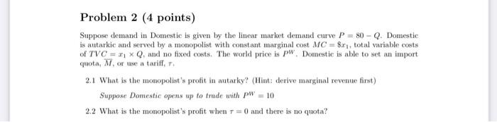 Solved Problem 2 (4 points) Suppose demand in Domestic is | Chegg.com