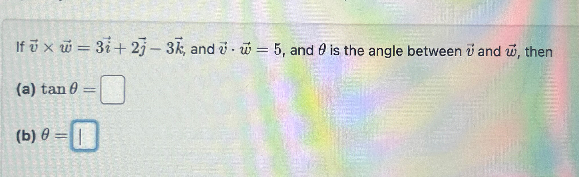 Solved If vec(v)×vec(w)=3vec(i)+2vec(j)-3vec(k), ﻿and | Chegg.com