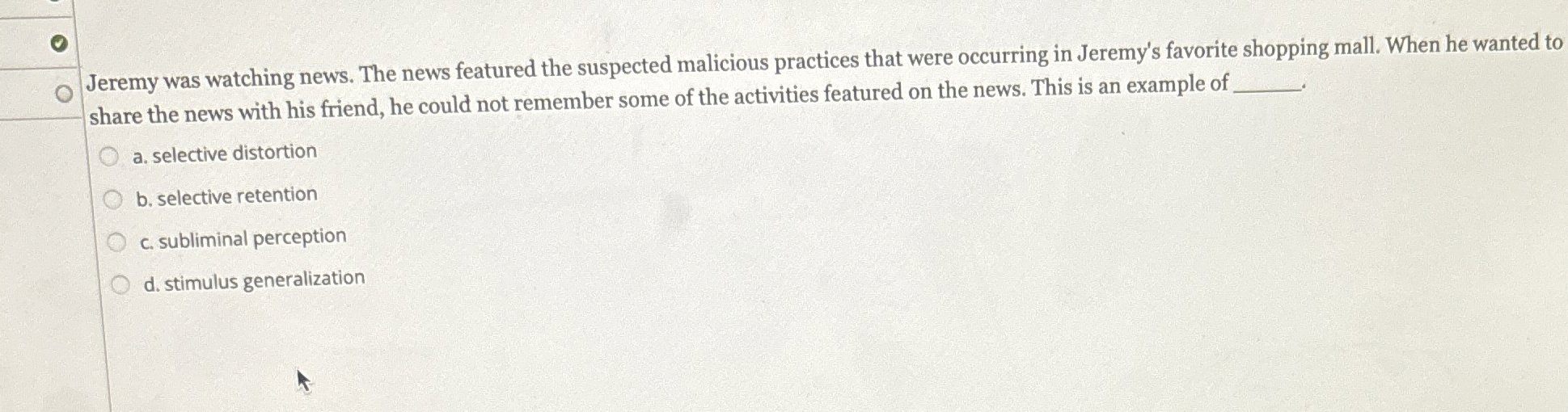 Solved Jeremy was watching news. The news featured the | Chegg.com